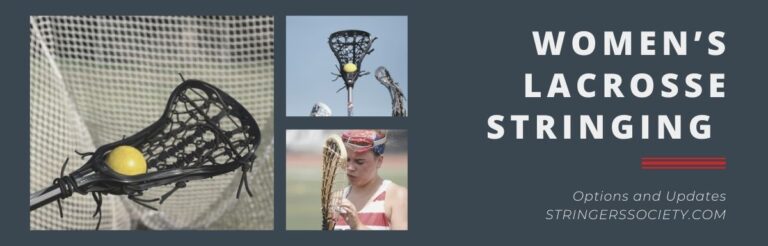 Women's Lacrosse Stringing Options, Styles, And Updates